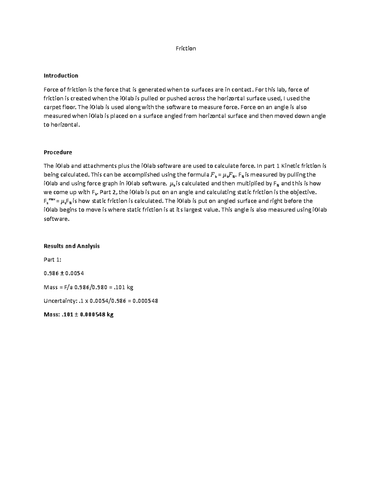 Lab 4 Physics Notes - Friction Introduction Force of friction is the ...