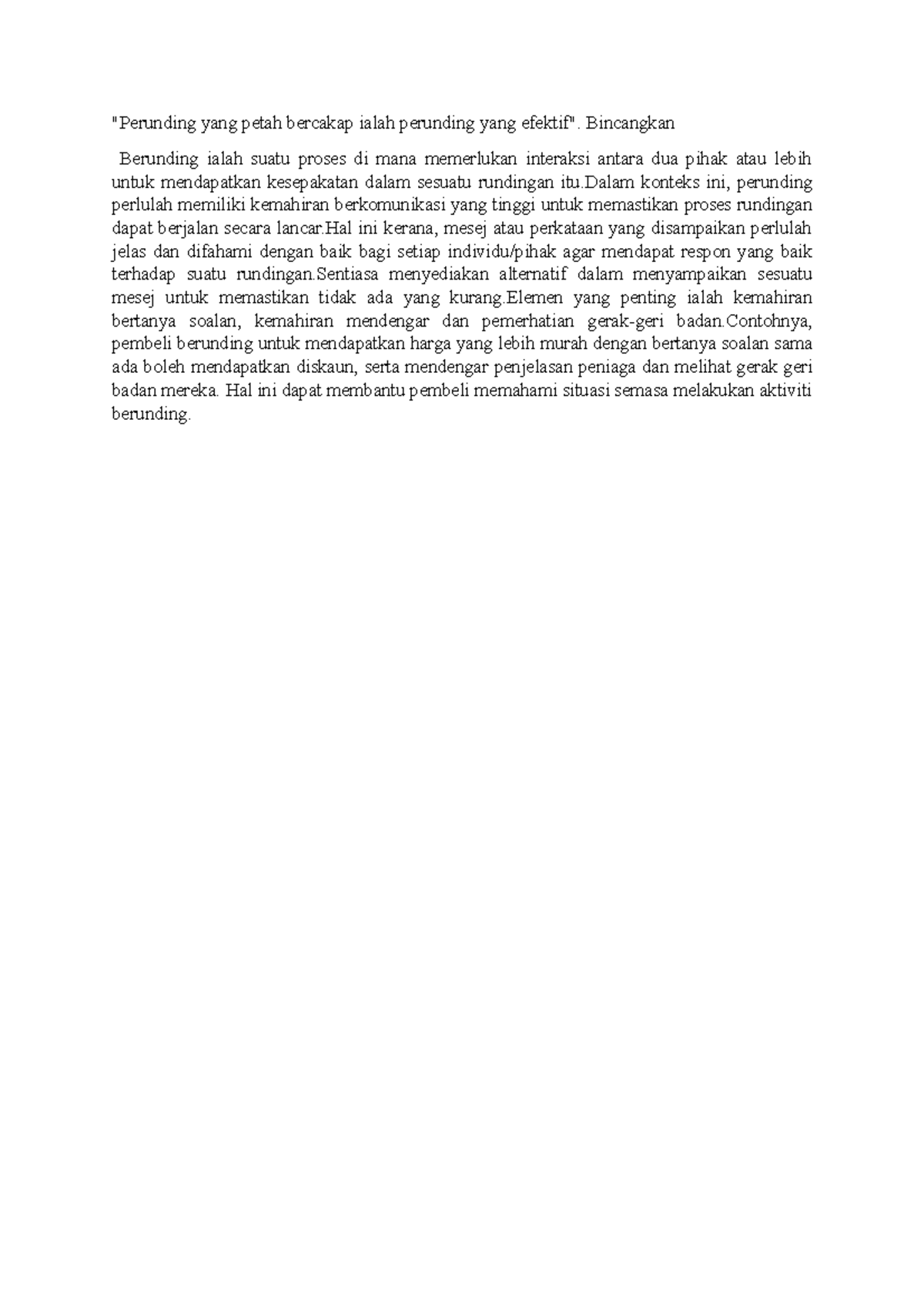 TASK5 - Good luck - "Perunding yang petah bercakap ialah perunding yang ...