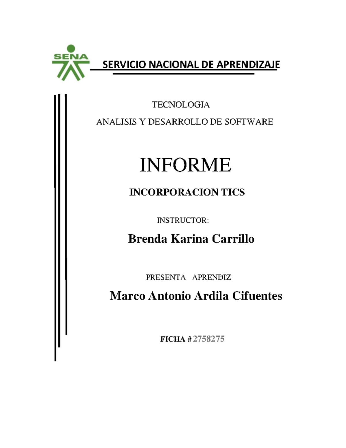 Informe incorporacion de las TICS - SERVICIO NACIONAL DE APRENDIZAJE TECNOLOGIA ANALISIS Y - Studocu
