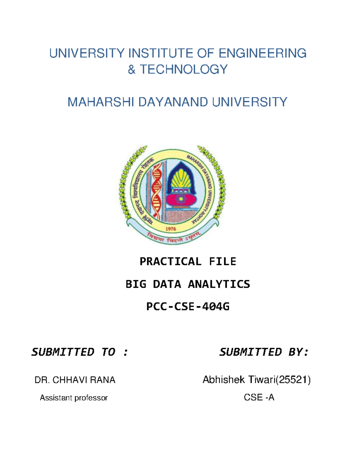 Abhishek bda - big data analytics practical file - UNIVERSITY INSTITUTE OF ENGINEERING & - Studocu