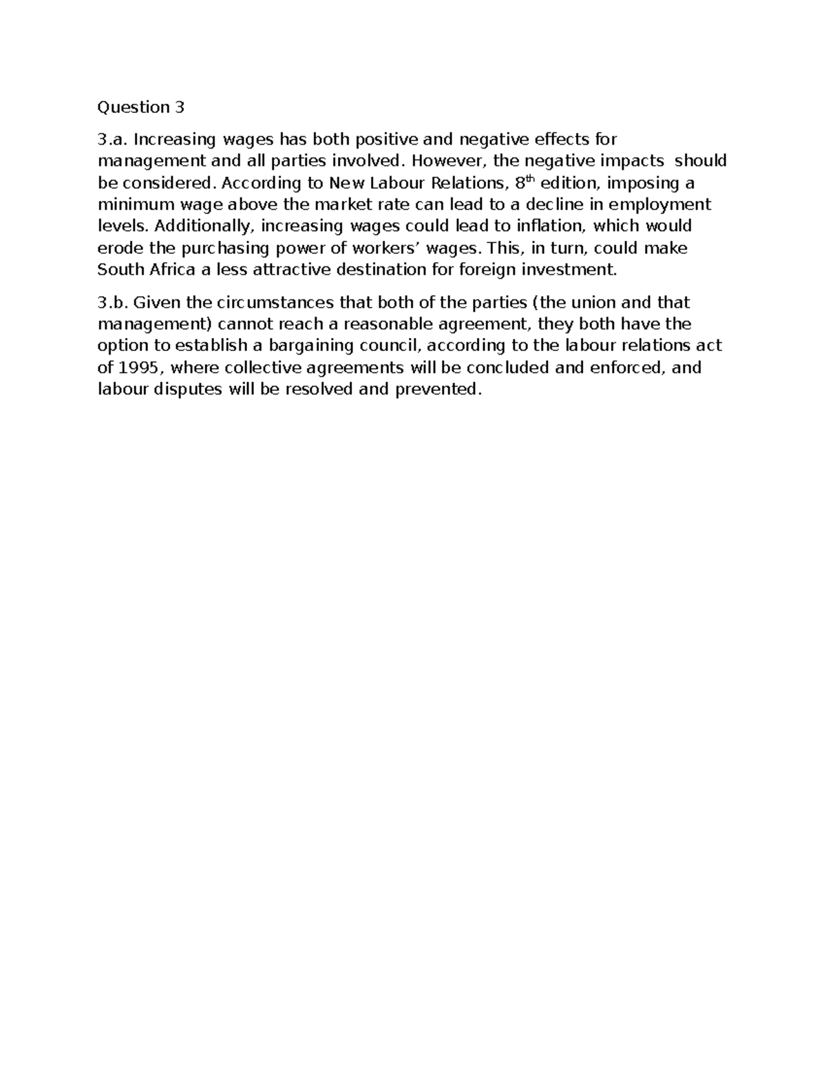 Question 3 - Question 3 3. Increasing wages has both positive and ...