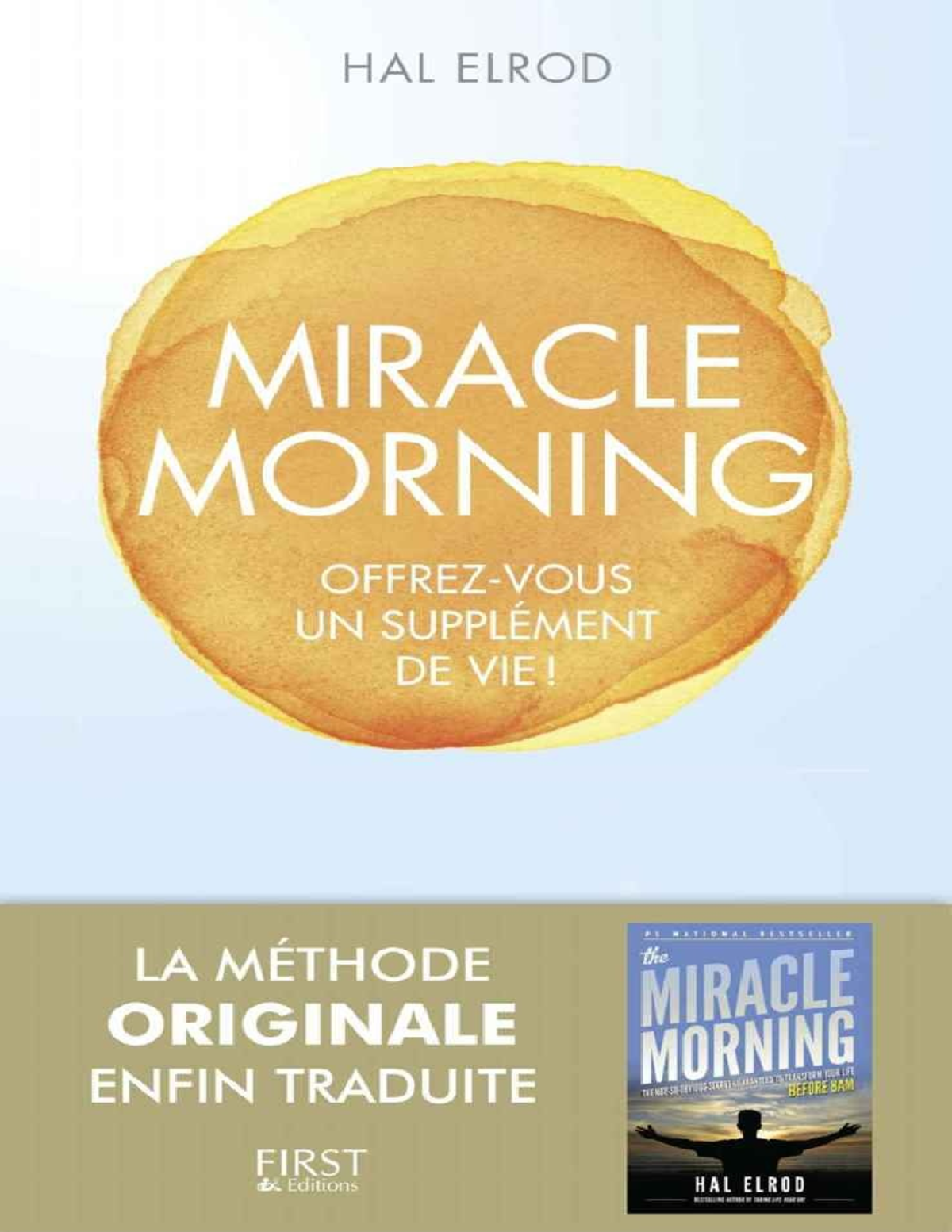-miracle-morning-pdf.pdf · version 1 - HAL ELROD MIRACLE MORNING Offrez ...