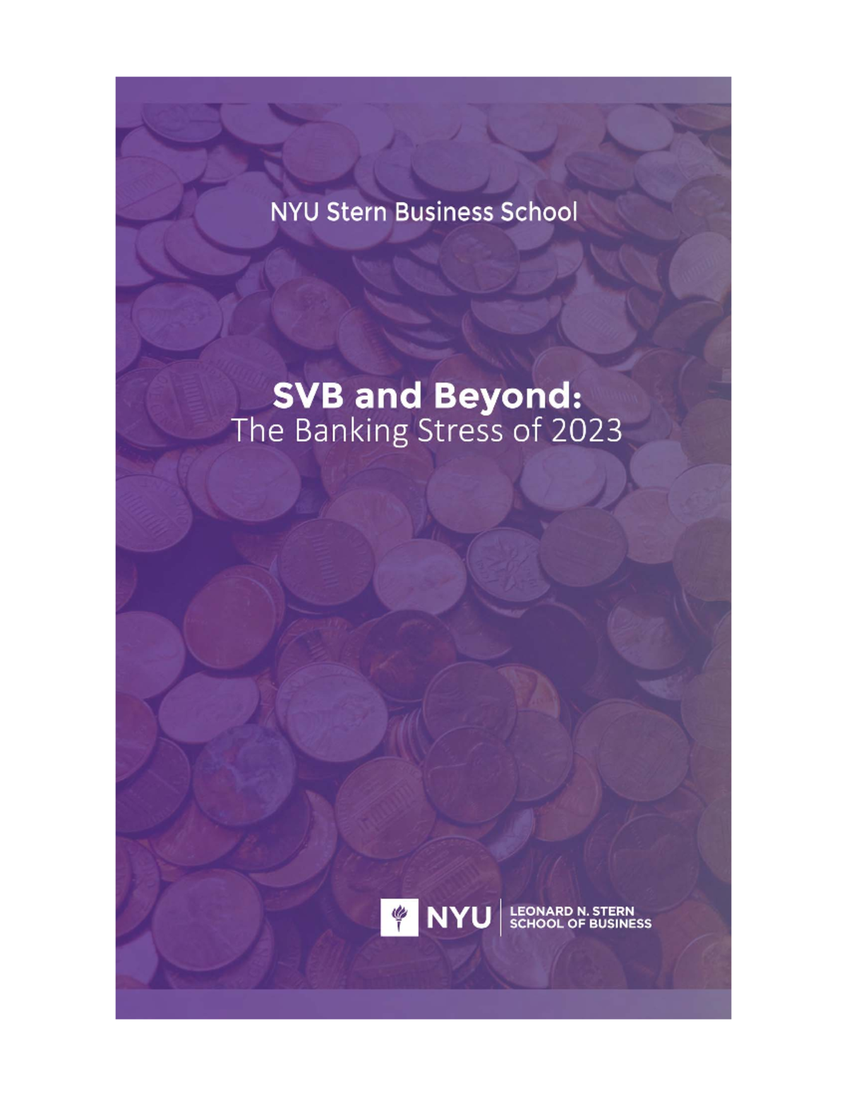 SVB CASE Stern Position Paper 2023 Chapter 1 - NYU Stern White Paper Chapter 1: Overview of ...
