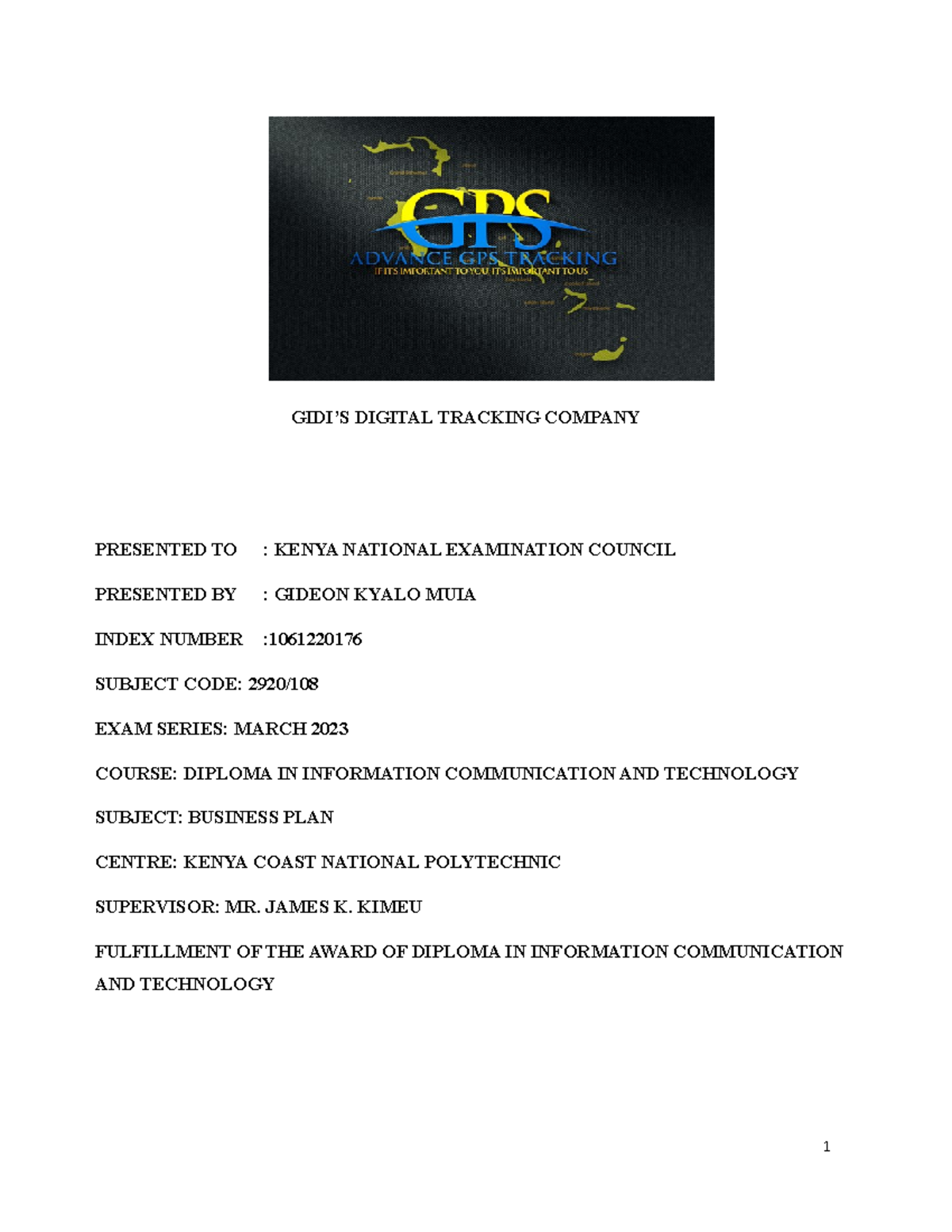 Gideon Kyalo MUIA - Business PLAN - 1 GIDI’S DIGITAL TRACKING COMPANY ...