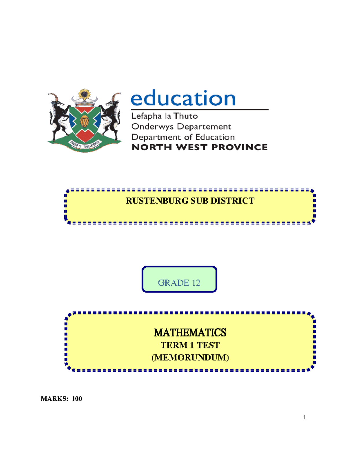 Gr 12 NW Rustenburg District Term 1 Test Memo 2021 - MARKS: 100 TERM 1 ...