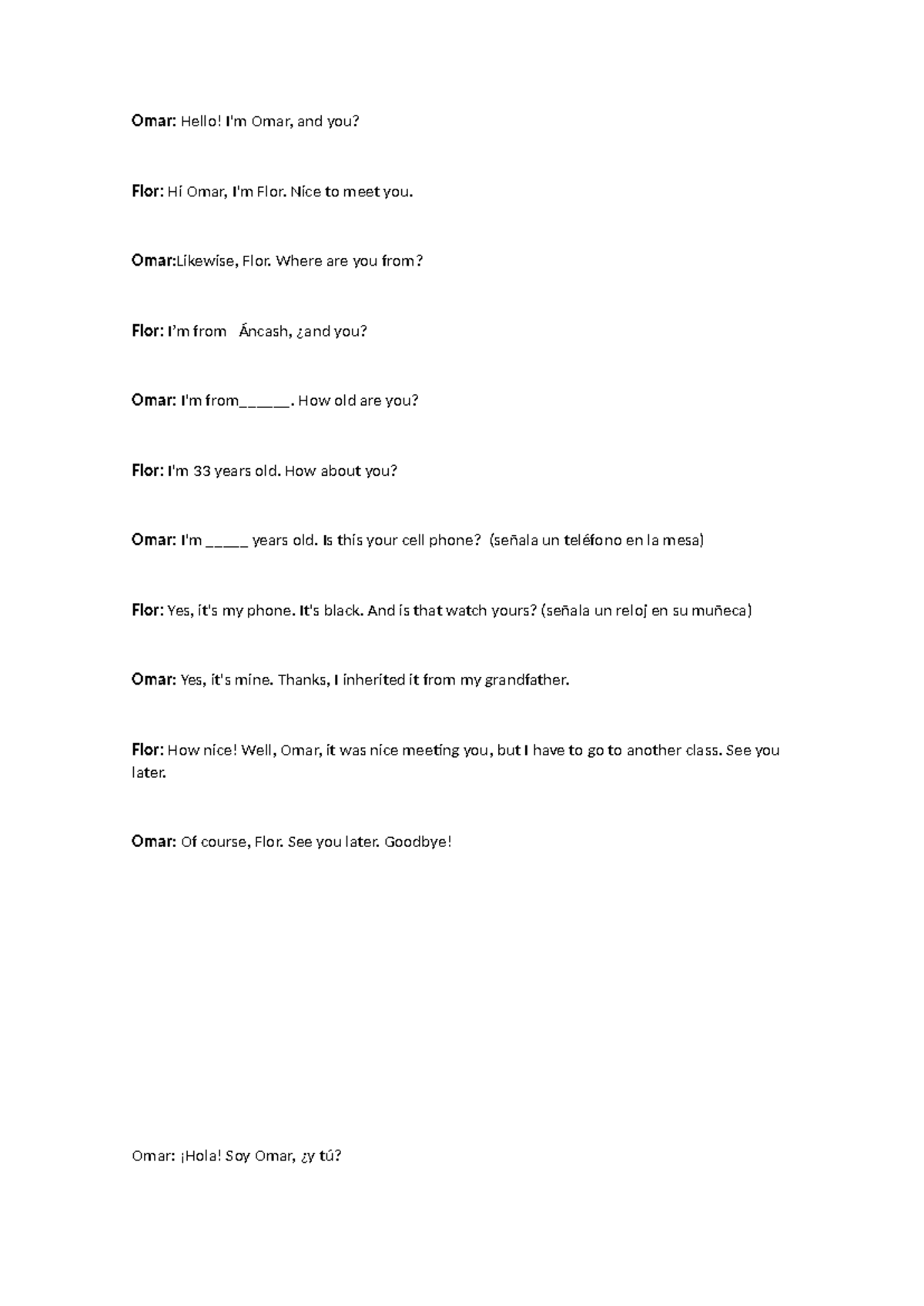 Ingles - TRABAJO - Omar: Hello! I'm Omar, and you? Flor: Hi Omar, I'm ...