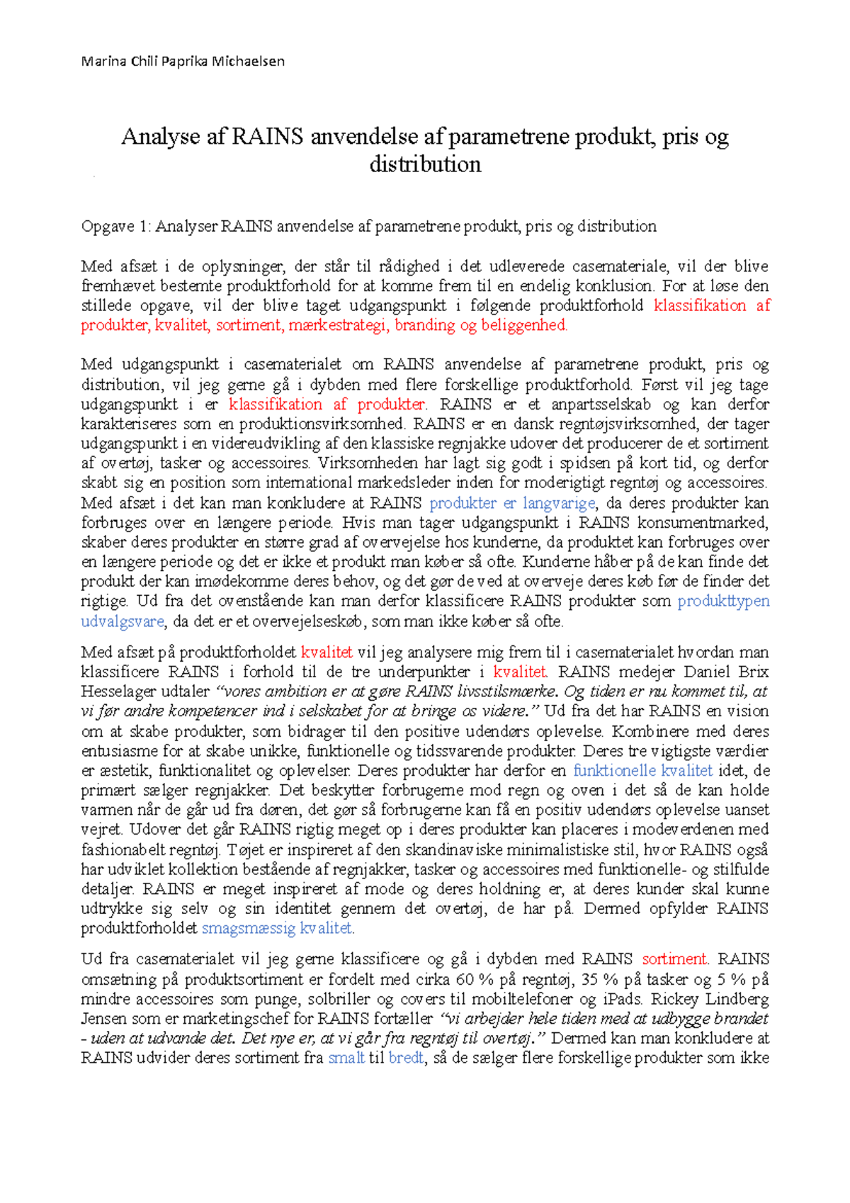 Markedsanalyse af produktparametre af RAINS - Afsætning - ZBC College - Studocu