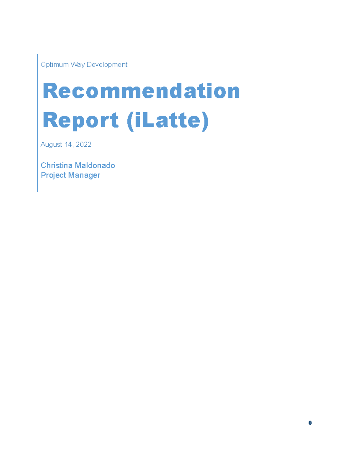 Project 2 - Recommendation Report - Optimum Way Development ...