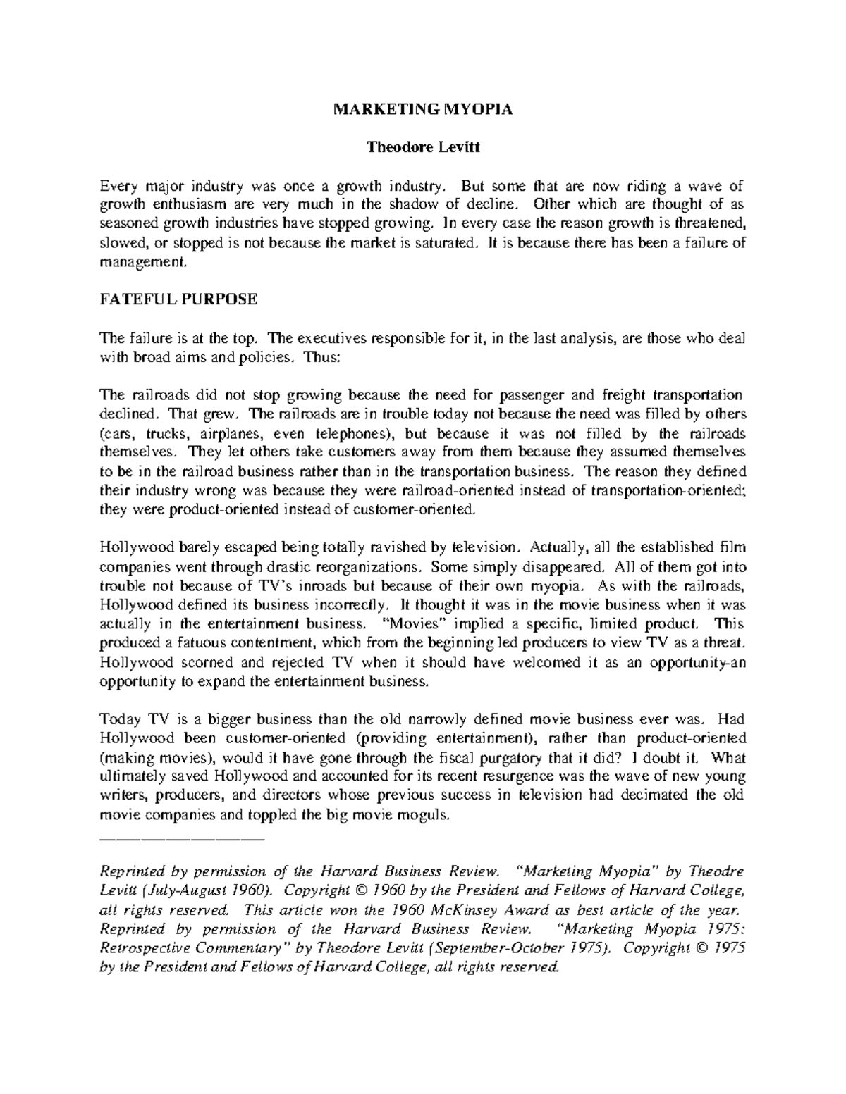 Marketing Myopia - mar - MARKETING MYOPIA Theodore Levitt Every major ...