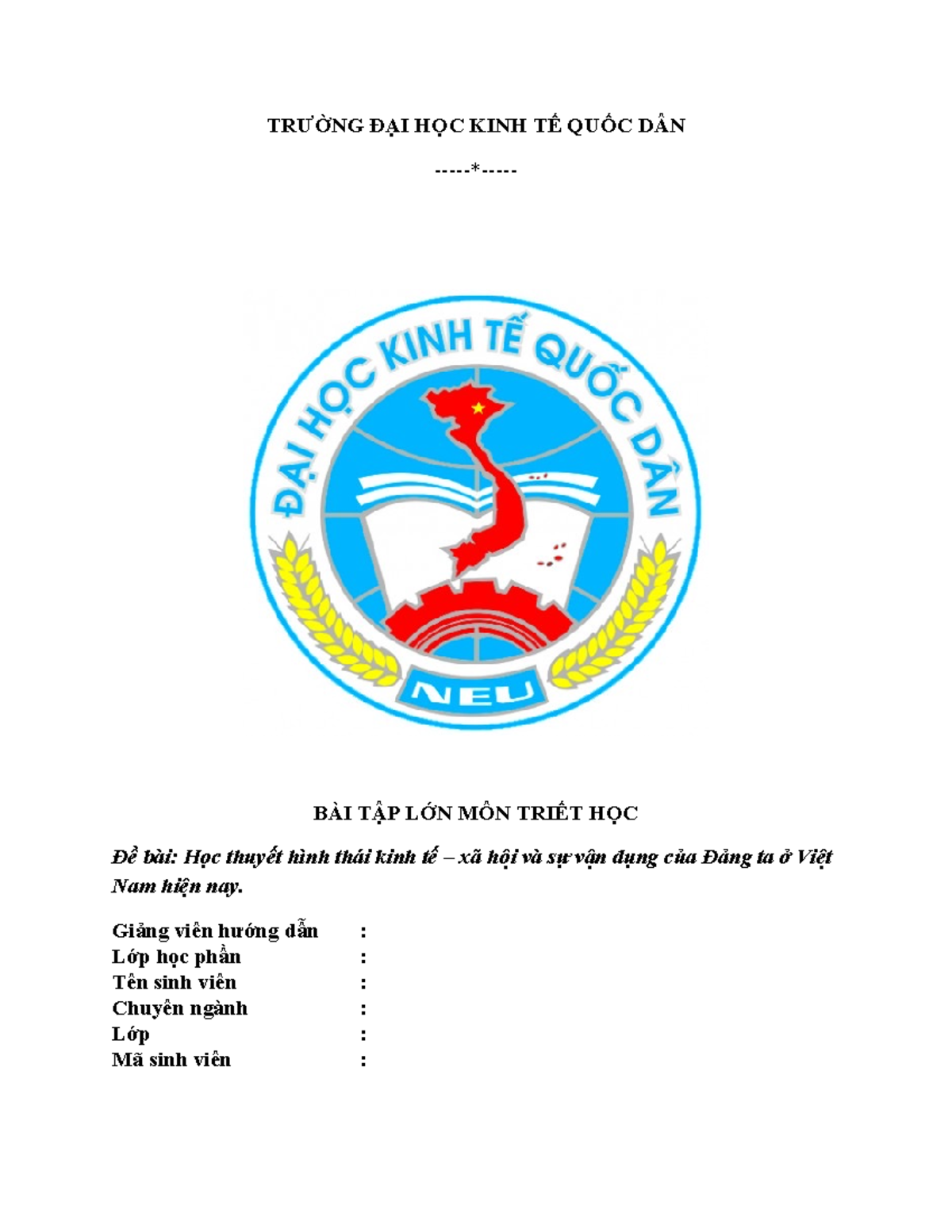 Bài-tập-lớn - bai tap lon - TRƯỜNG Đ䄃⌀I H伃⌀C KINH T쨃Ā QU퐃ĀC DÂN -*- B䄃I TẬP LỚN MÔN TRI쨃ĀT H伃⌀C ...