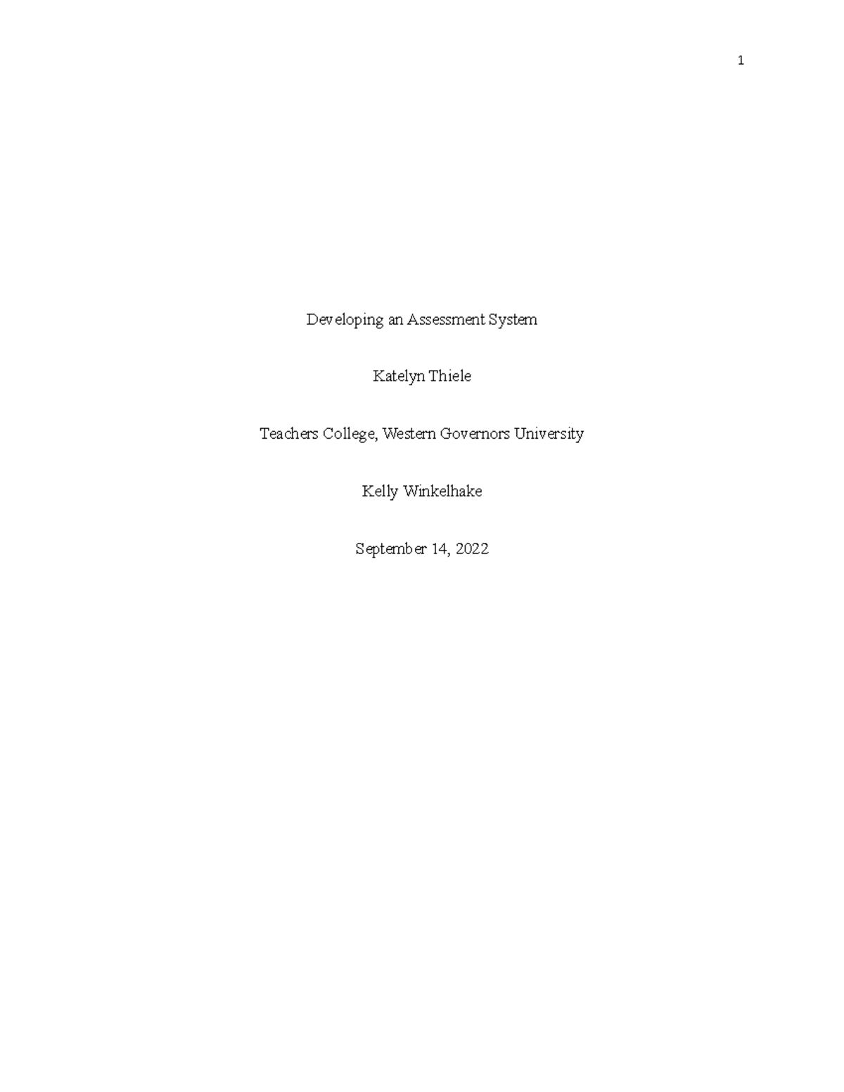 D184 Task 4 - Task 4 - Developing an Assessment System Katelyn Thiele Teachers College, Western ...