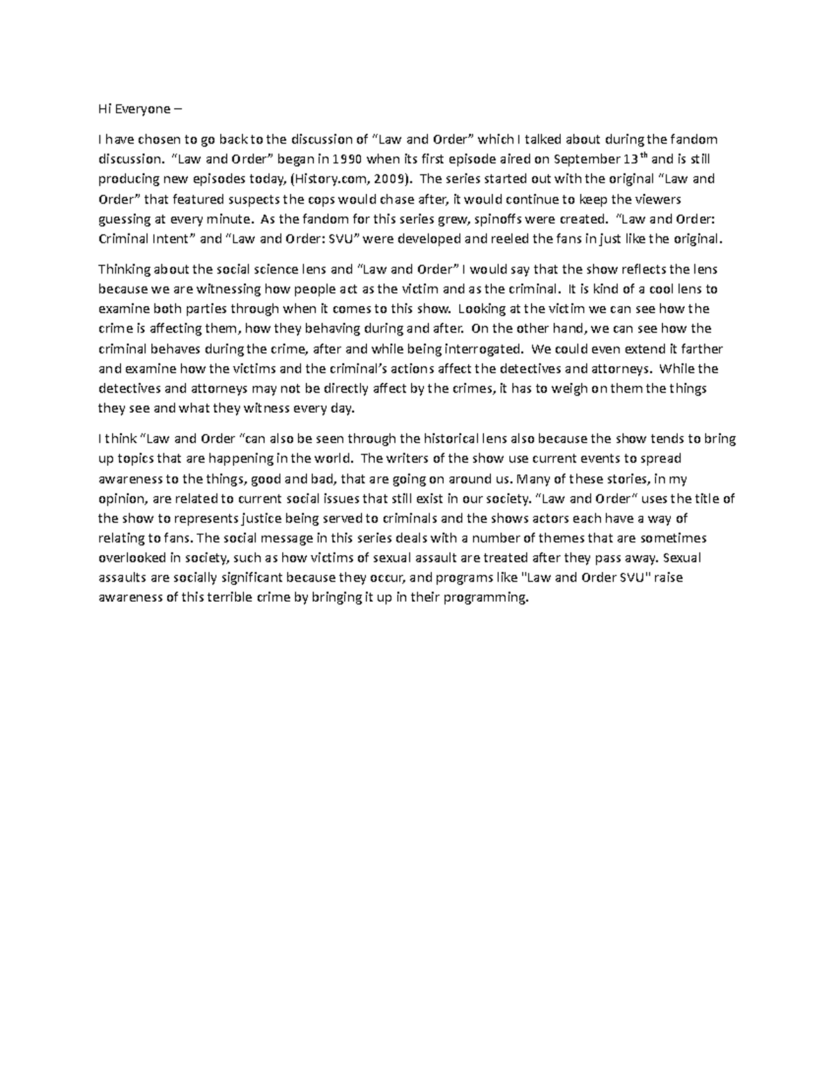 CS 470 6-1 Discussion Popular Culture and Society - Hi Everyone – I have chosen to go back to ...