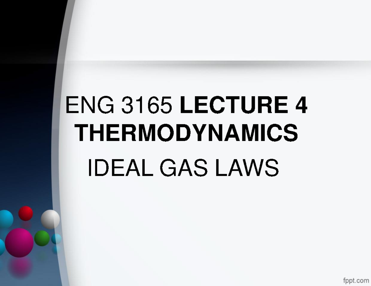 ENG 3165 Thermodynamics - Lecture 4 - ENG 3165 LECTURE 4 THERMODYNAMICS ...