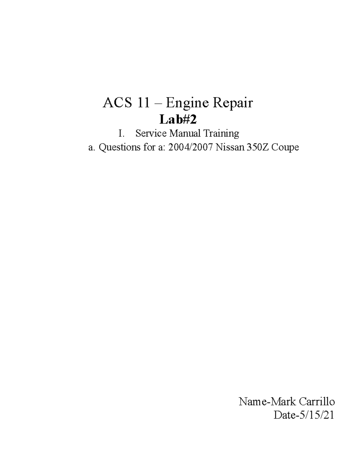 Lab #2 - Dope - ACS 11 – Engine Repair Lab# I. Service Manual Training ...