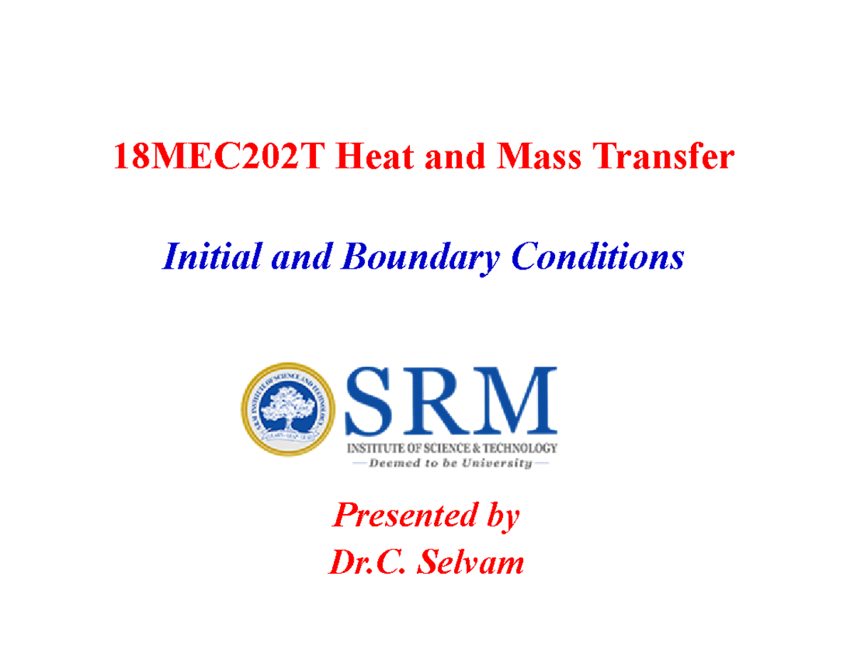 4. Initial & boundary conditions - 18MEC202T Heat and Mass Transfer ...
