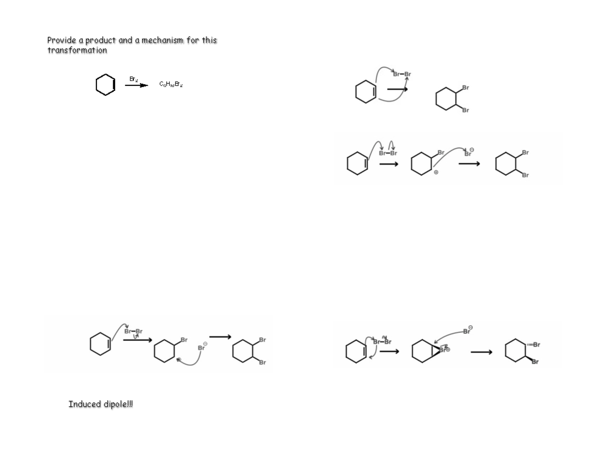 Lecture 14 - Alkene reactivity 2 - Br 2 C 6 H 10 Br 2 Provide a product ...