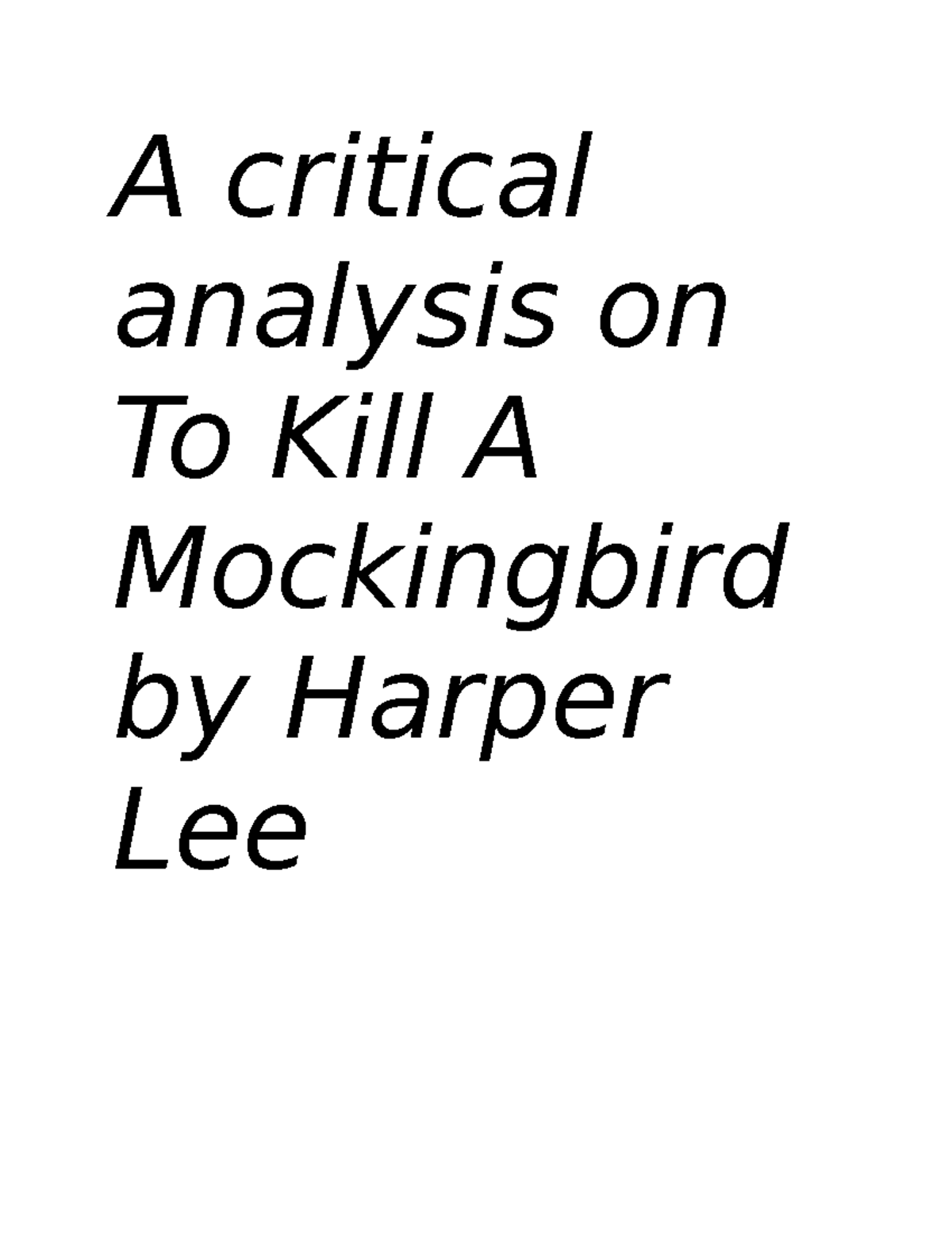 a-critical-analysis-on-to-kill-a-mockingbird-by-harper-lee-so-she