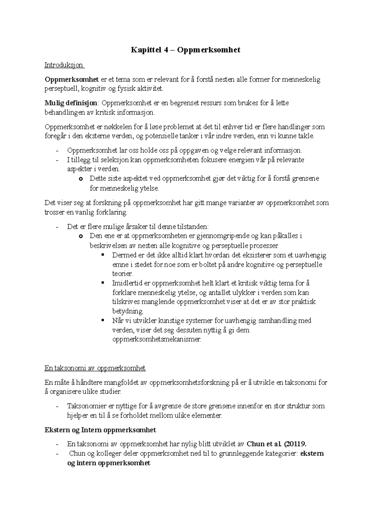 Kognitiv Kapittel 4 - Kapittel 4 – Oppmerksomhet Introduksjon Oppmerksomhet er et tema som er ...