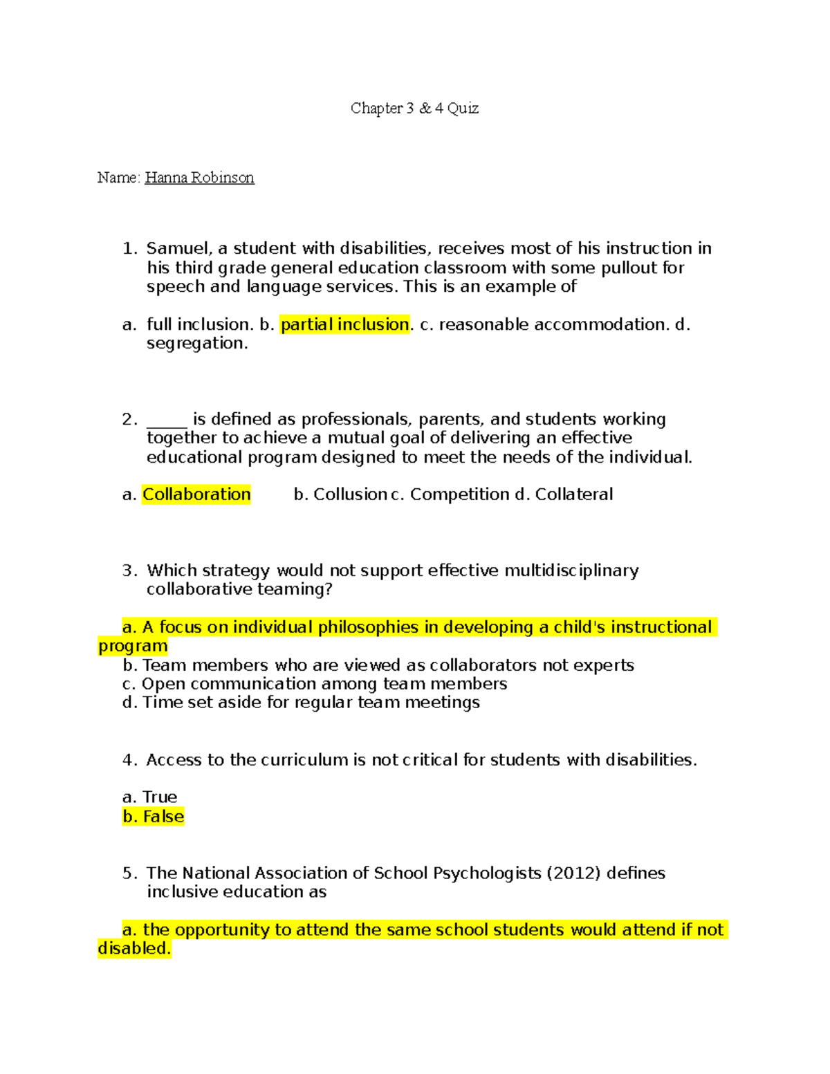 Chapter 3 and 4 Quiz - Chapter 3 & 4 Quiz Name: Hanna Robinson Samuel ...