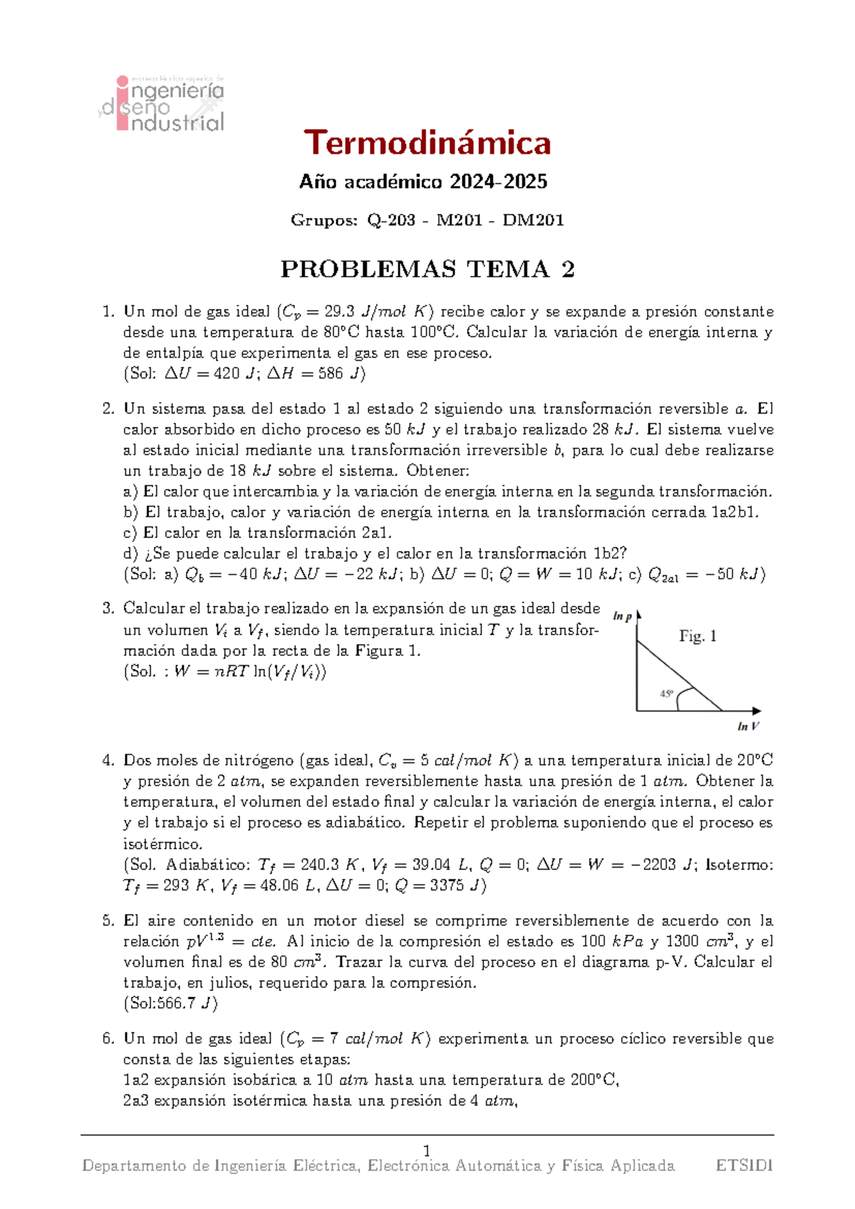 Tema 2 - Problemas - ejercicios - Termodin ́amica A ̃no acad ́emico 2024- Grupos: Q-203 - M201 ...