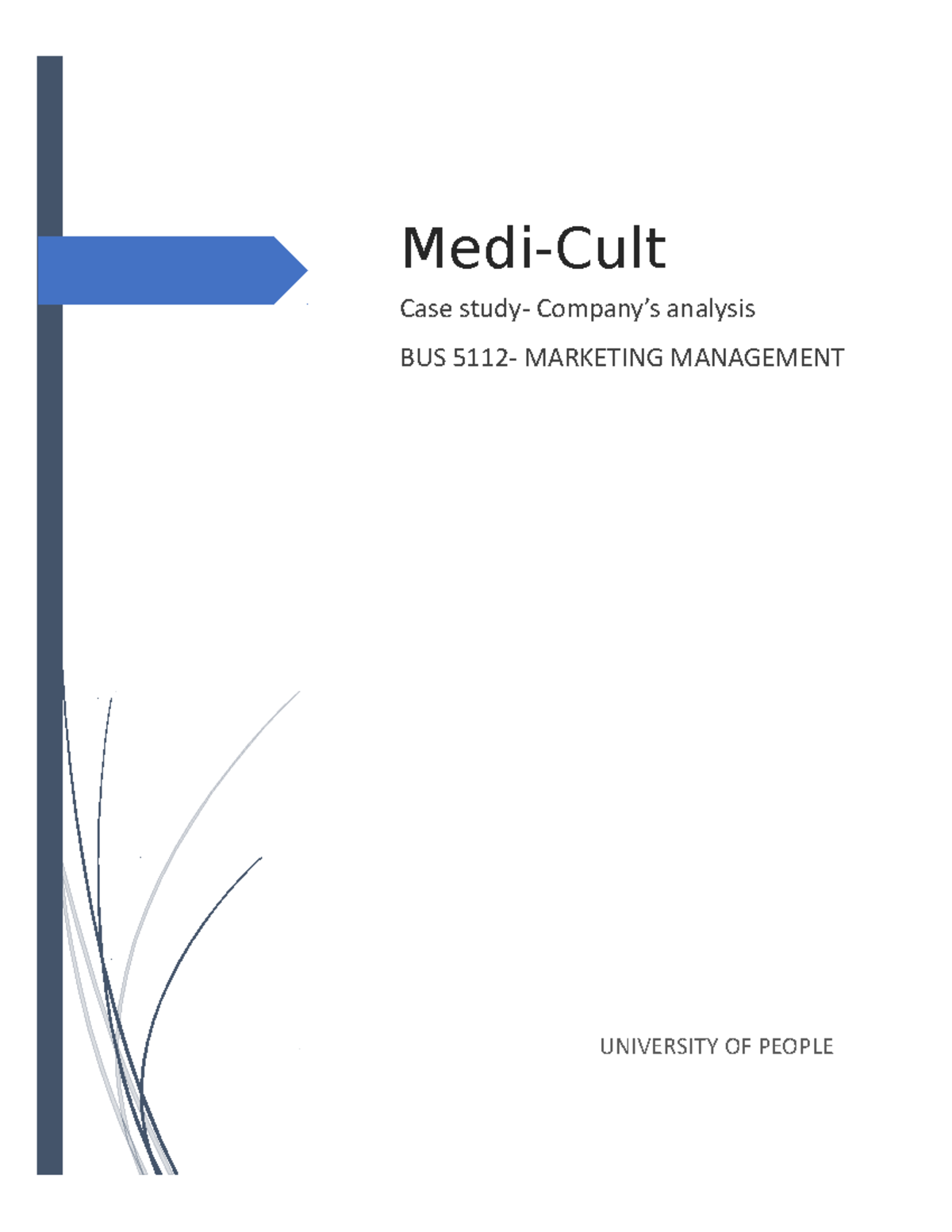 Week 5- Written Assignment- Medi-Cult case study - UNIVERSITY OF PEOPLE Medi-Cult Case study ...