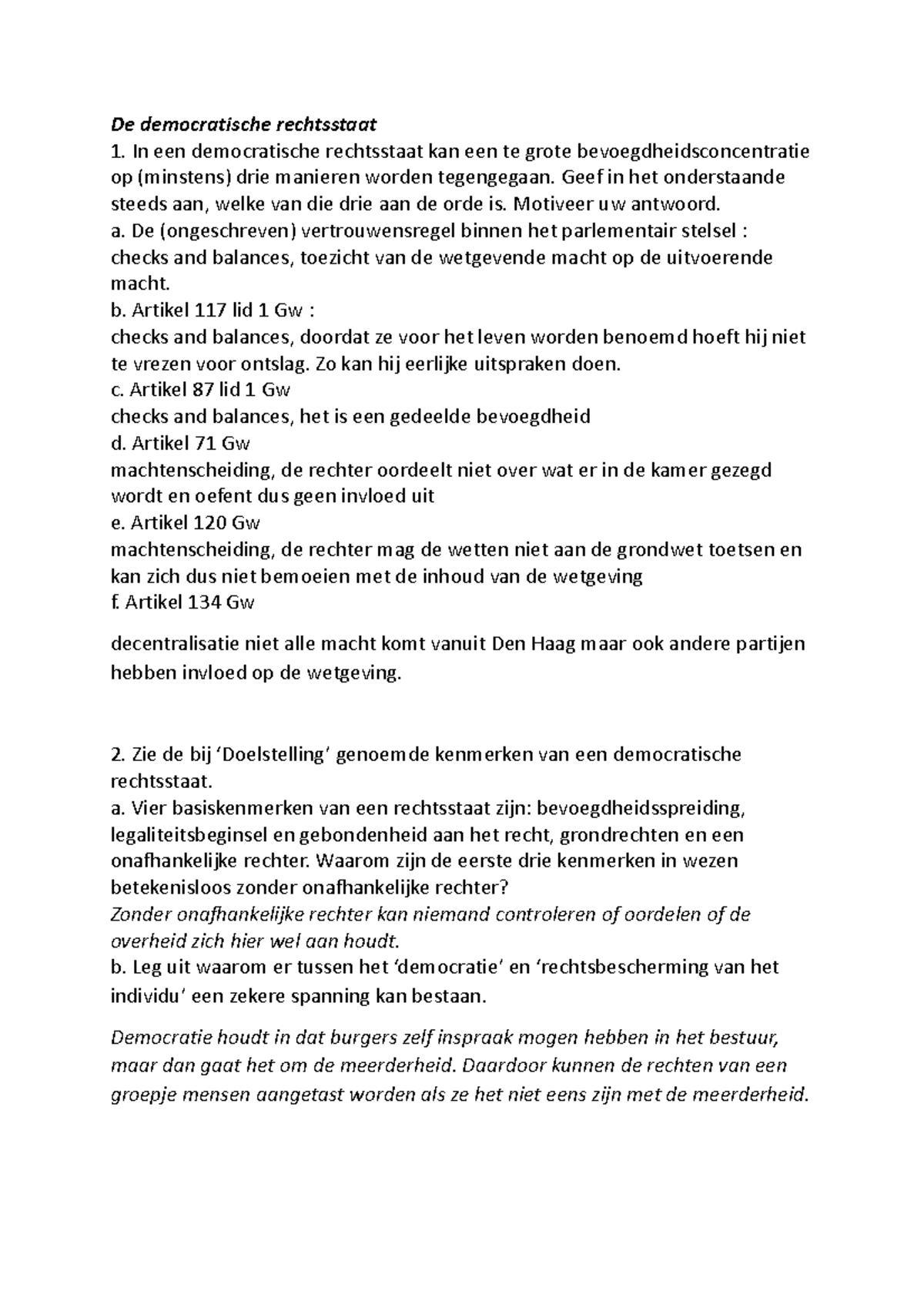 Inleiding recht opdrachten week 3 - De democratische rechtsstaat 1. In ...