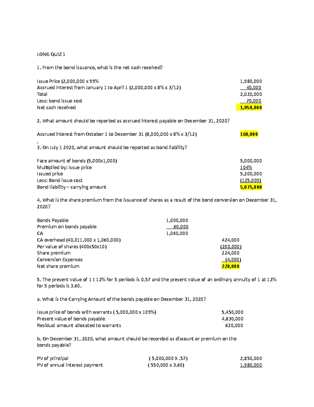 Long-Quiz-111 - ....... - LONG QUIZ 1 From the bond issuance, what is ...