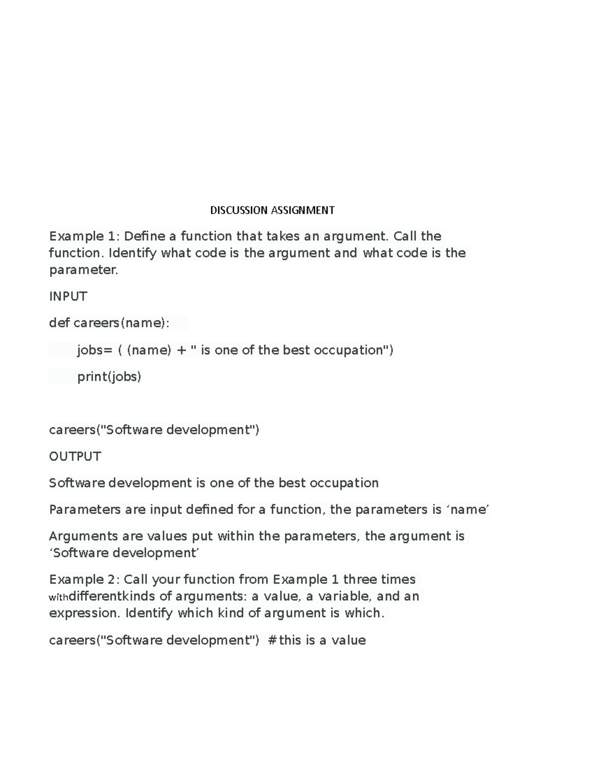 Discussion Assignmen 1 cs - DISCUSSION ASSIGNMENT Example 1: Define a function that takes an ...