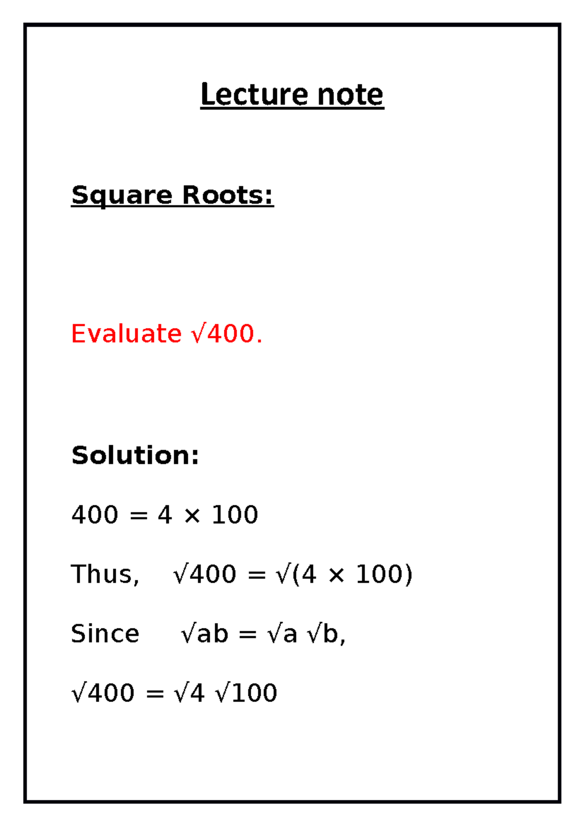 Lecture note of Square Roots - Lecture note Square Roots: Evaluate √400 ...