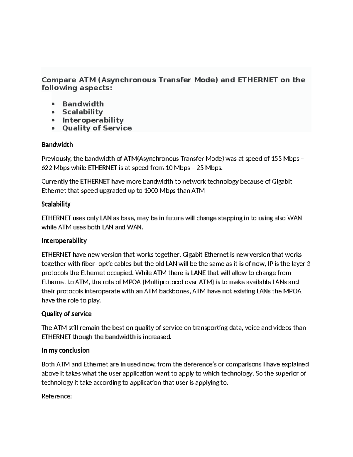 Discussion unit 1 - Compare ATM (Asynchronous Transfer Mode) and ETHERNET on the following ...