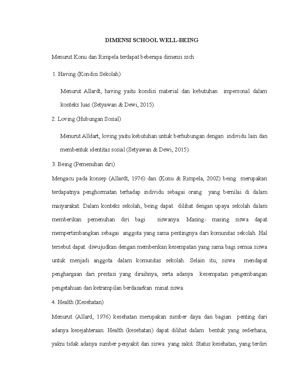 Dimensi School Well-Being - DIMENSI SCHOOL WELL-BEING Menurut Konu dan Rimpela terdapat beberapa ...