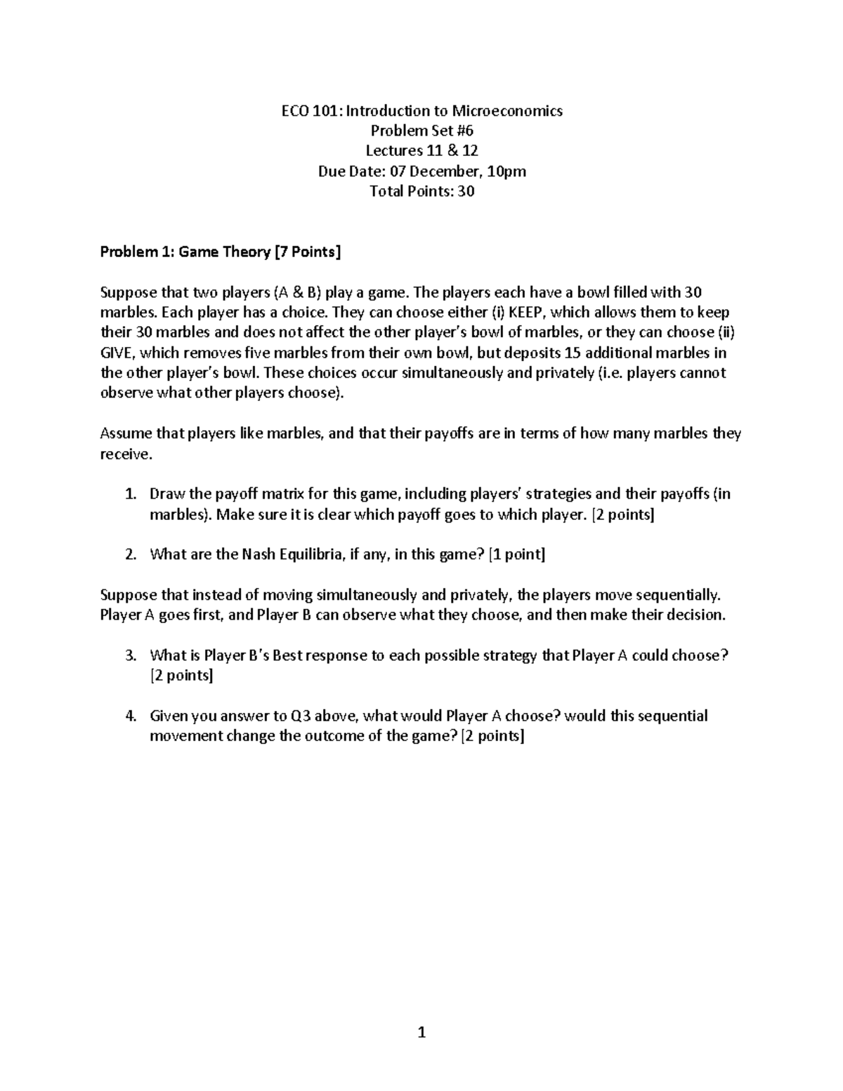 ECO101 Problem Set 6 - ECO 101: Introduction to Microeconomics Problem Set # Lectures 11 & 12 ...