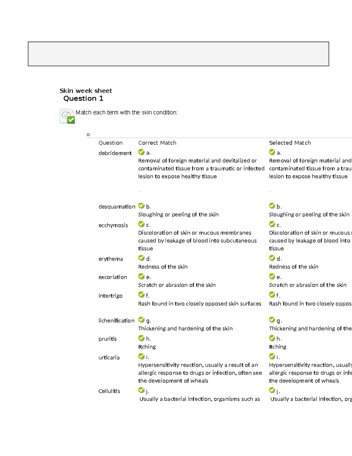 Skin week sheet - skin rash - Skin week sheet Question 1 Match each ...