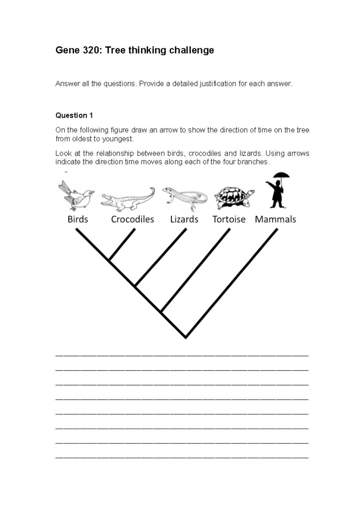 Tut4 tree challenge - Gene 320: Tree thinking challenge Answer all the ...