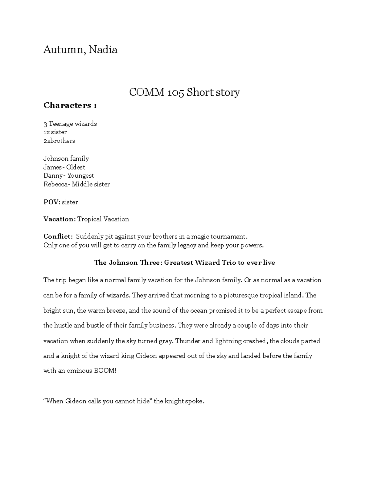 Comm 105 Digital short story - Google Docs - Autumn, Nadia COMM 105 ...