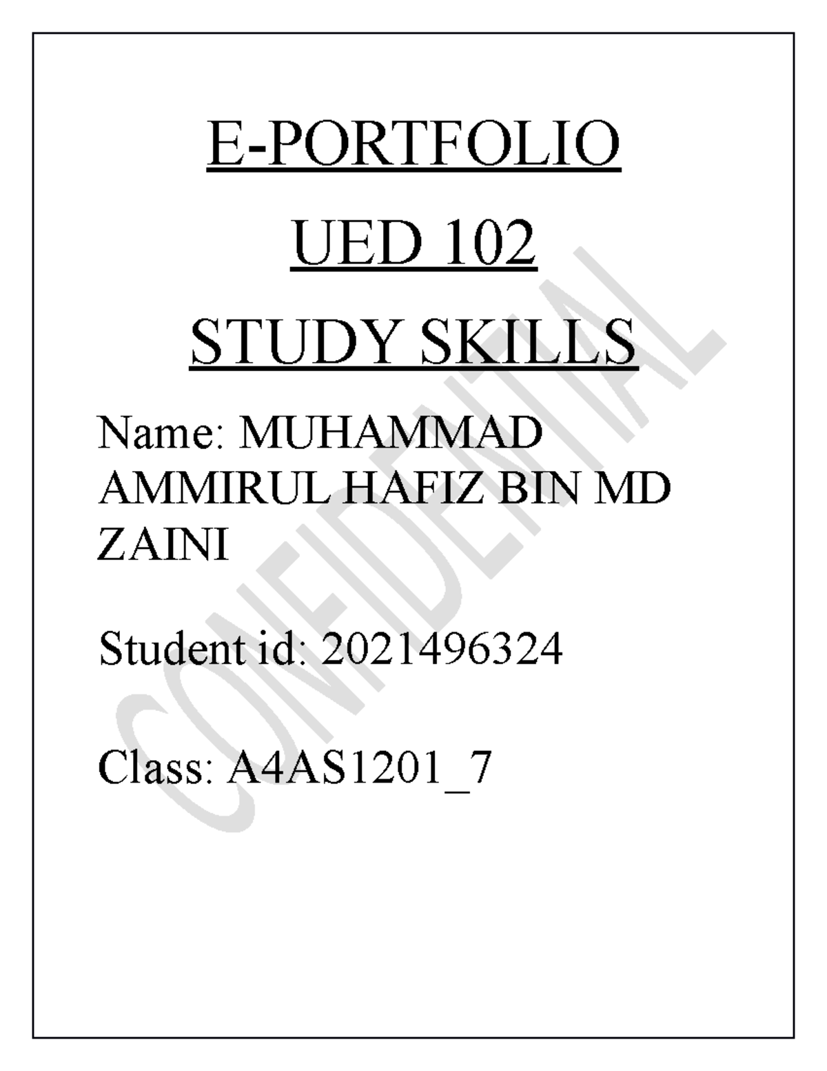 UED 102 - halo - E-PORTFOLIO UED 102 STUDY SKILLS Name: MUHAMMAD AMMIRUL HAFIZ BIN MD ZAINI ...