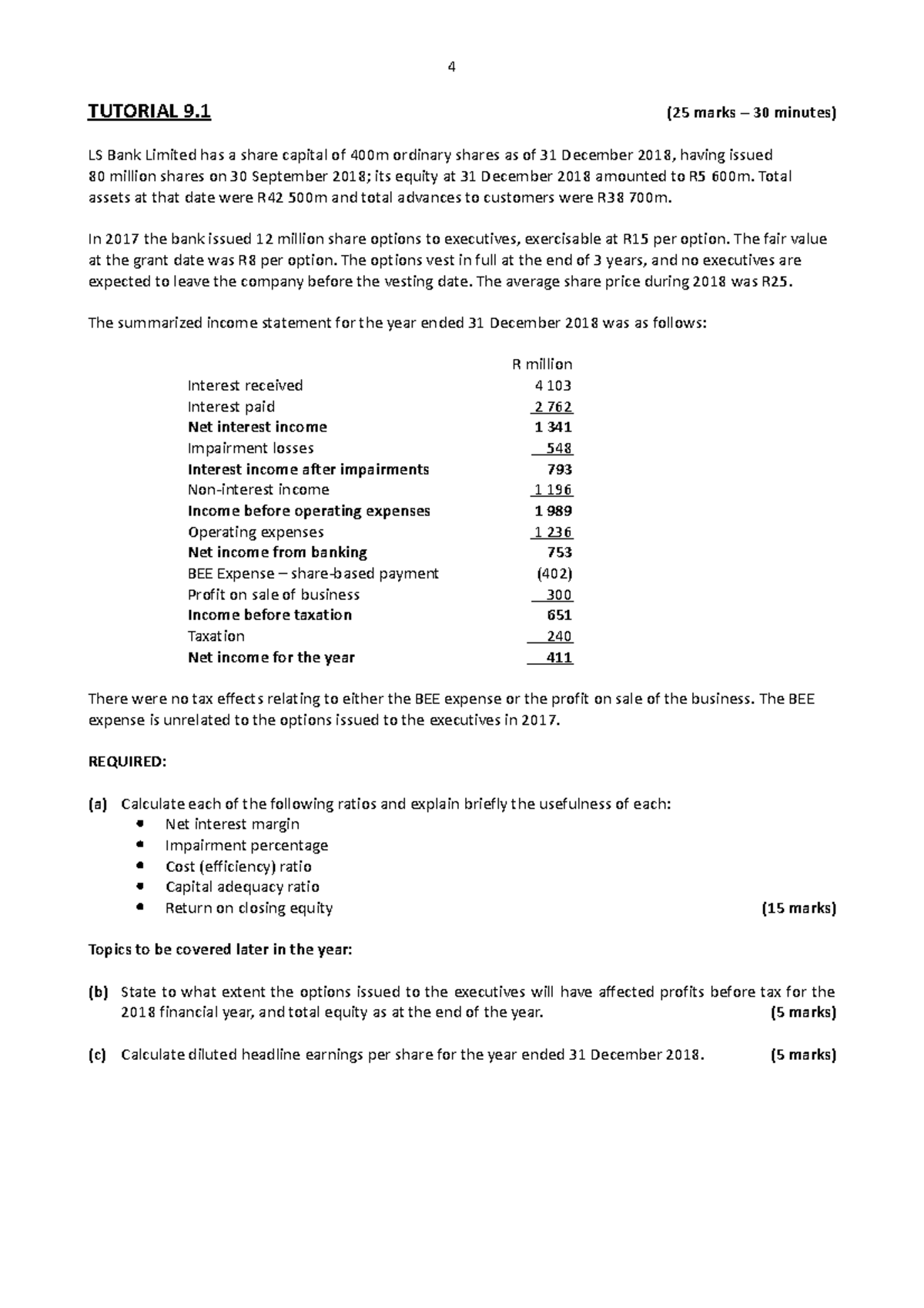 Tutorial 9.1 - 4 TUTORIAL 9 (25 marks – 30 minutes) LS Bank Limited has ...