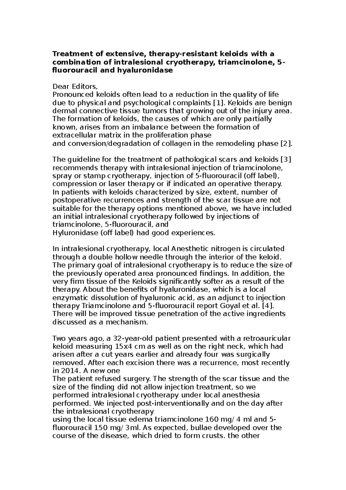 Treatment of extensive, therapy-resistant keloids with a combination of ...