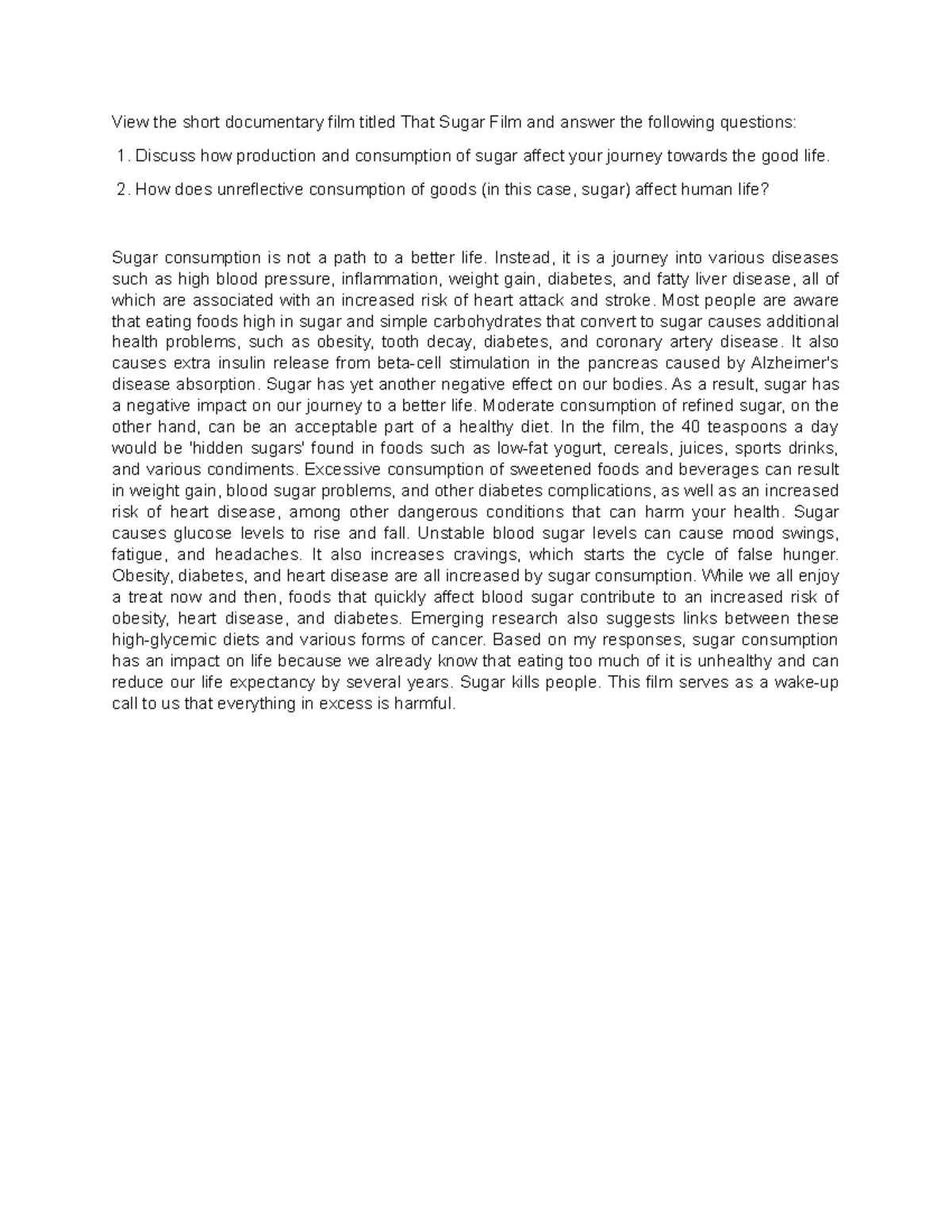 View the short documentary film titled That Sugar Film and answer the ...