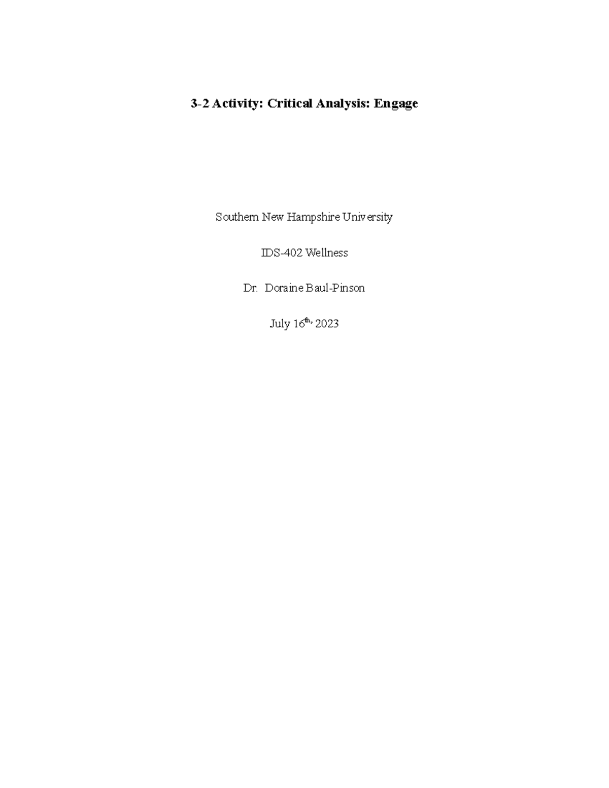 IDS 402 Module 3 Activity - 3-2 Activity: Critical Analysis: Engage ...