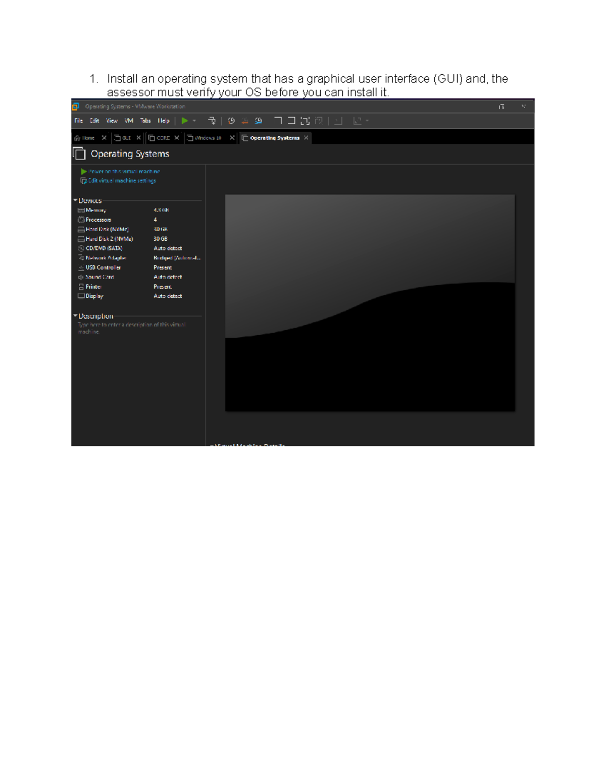 Assessment 2 Part 1 - Install an operating system that has a graphical ...