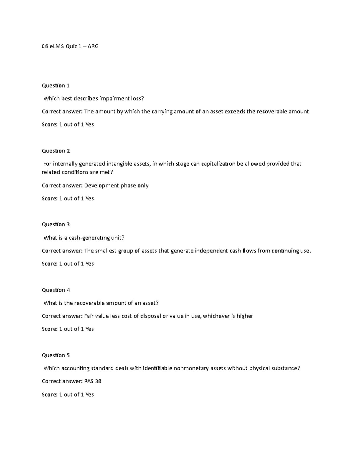 6 quiz - *** - 06 eLMS Quiz 1 – ARG Question 1 Which best describes ...