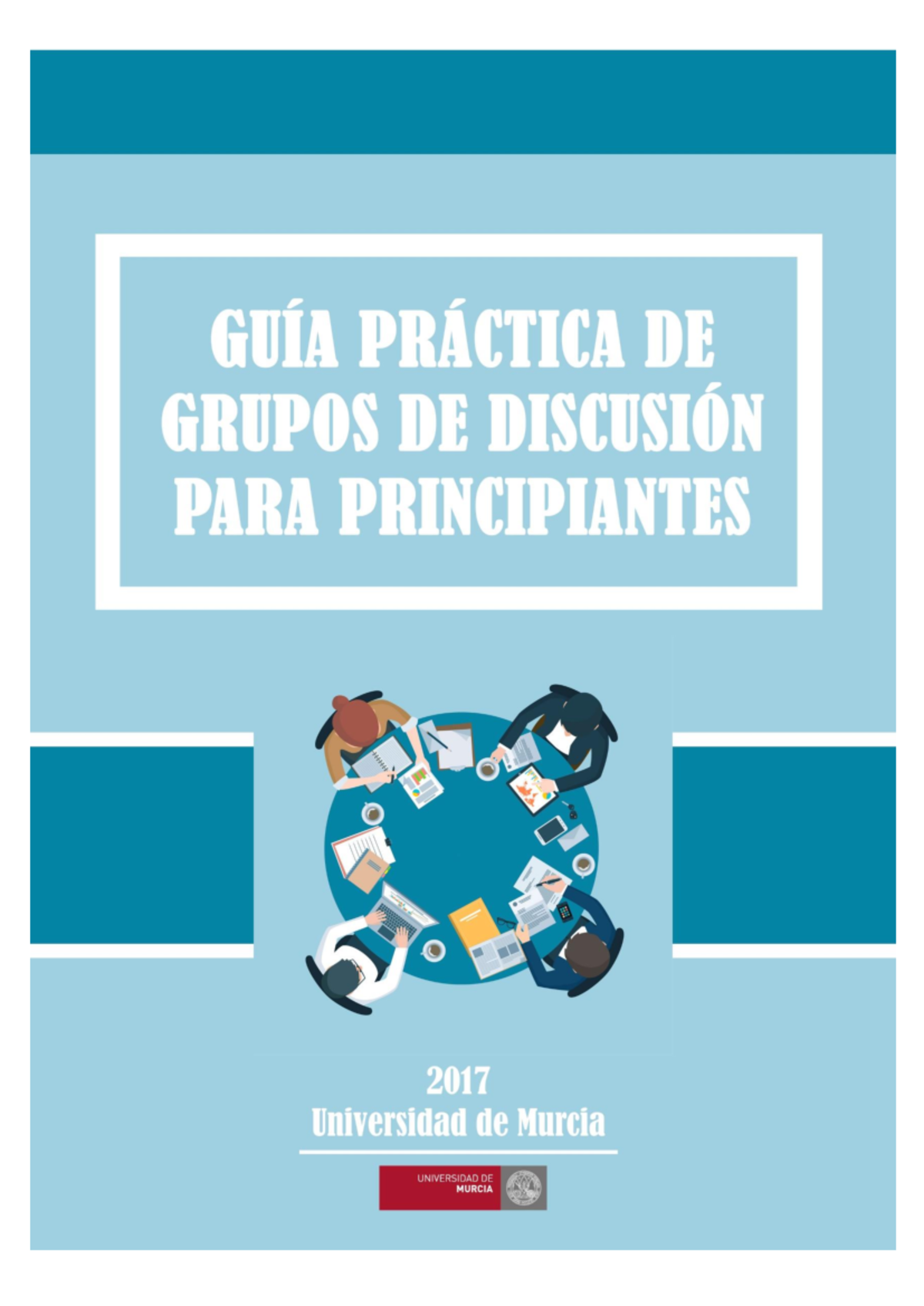 GUÍA Práctica DE Grupos DE Discusión PARA Principiantes - politicas ...