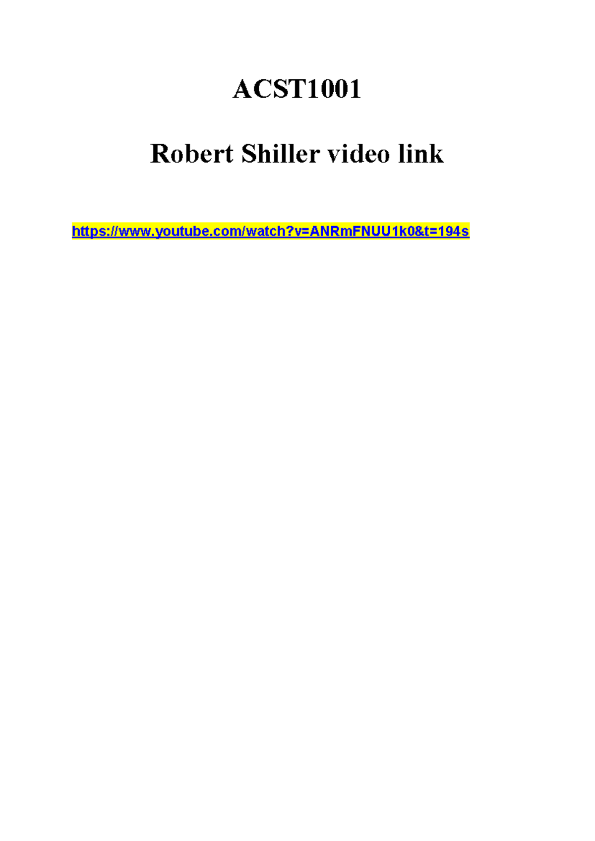 ACST1001 - Robert Shiller video link - ACST101 - ACST Robert Shiller video link - Studocu