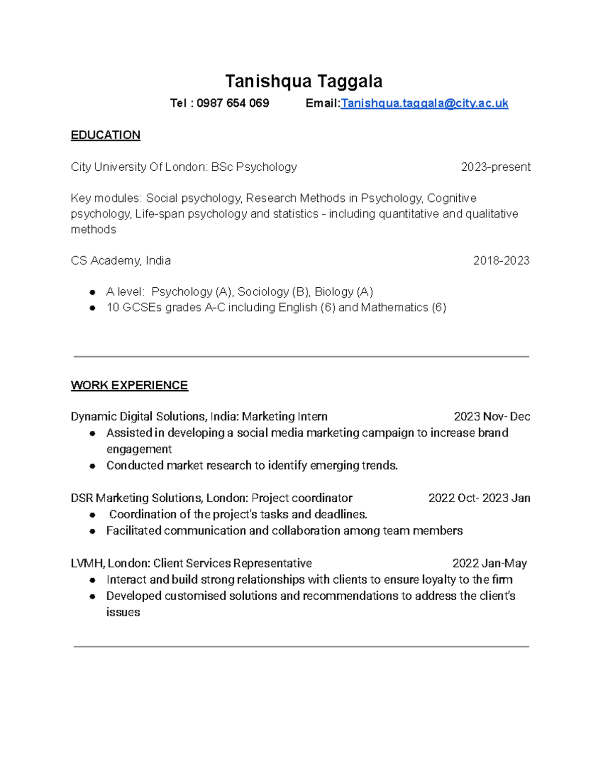 Assignment CV - Tanishqua Taggala Tel : 0987 654 069 Email:Tanishqua@city.ac EDUCATION City ...