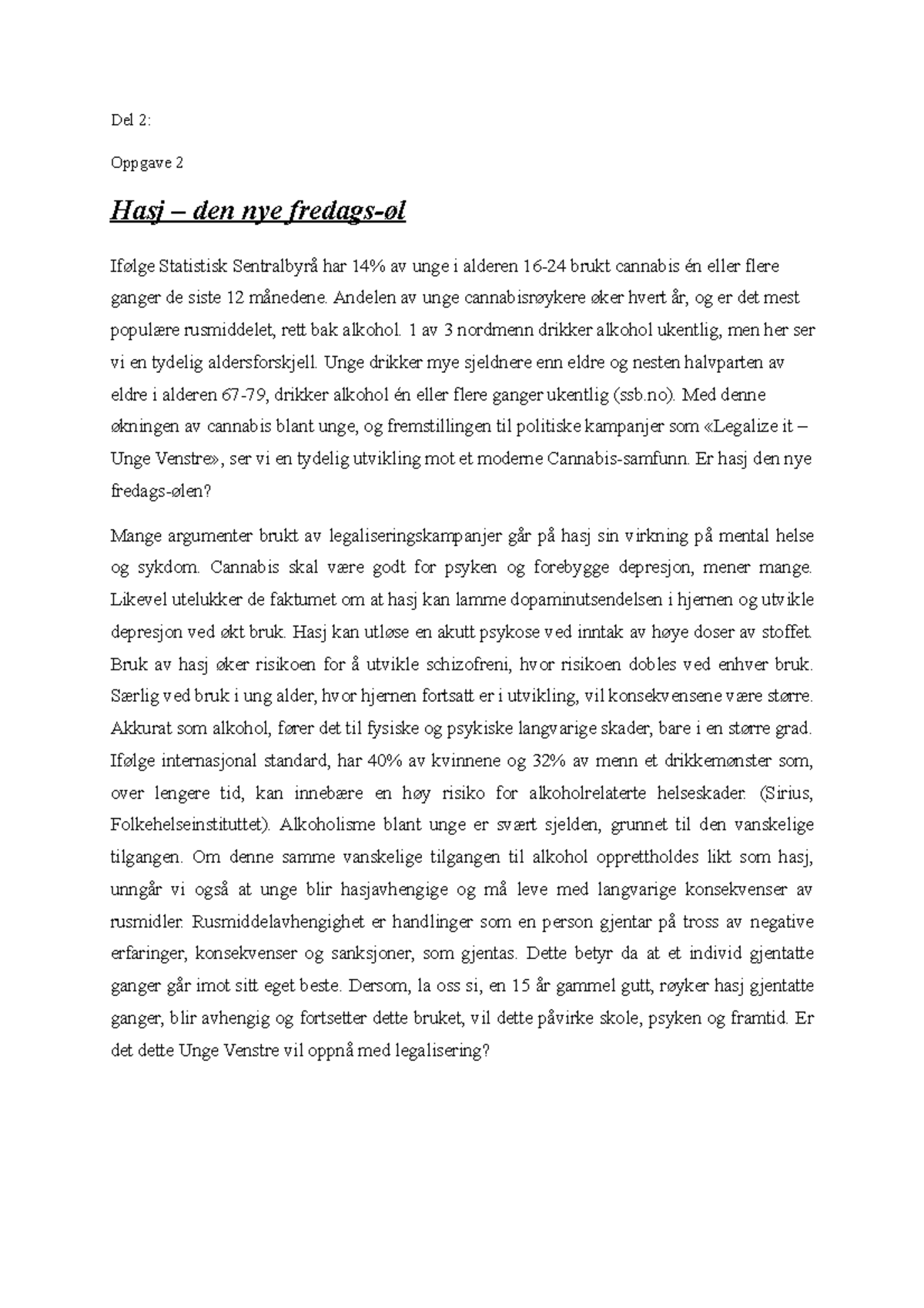 Argumenterende tekst for legalisering av Cannabis - Studocu
