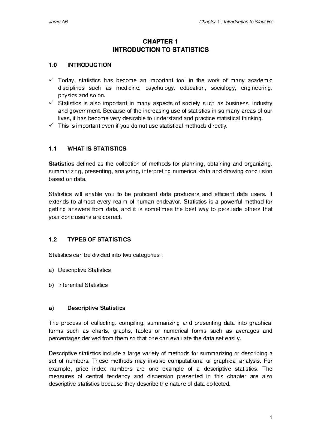 Chap1 - CHAPTER 1 INTRODUCTION TO STATISTICS 1 INTRODUCTION Today, statistics has become an ...