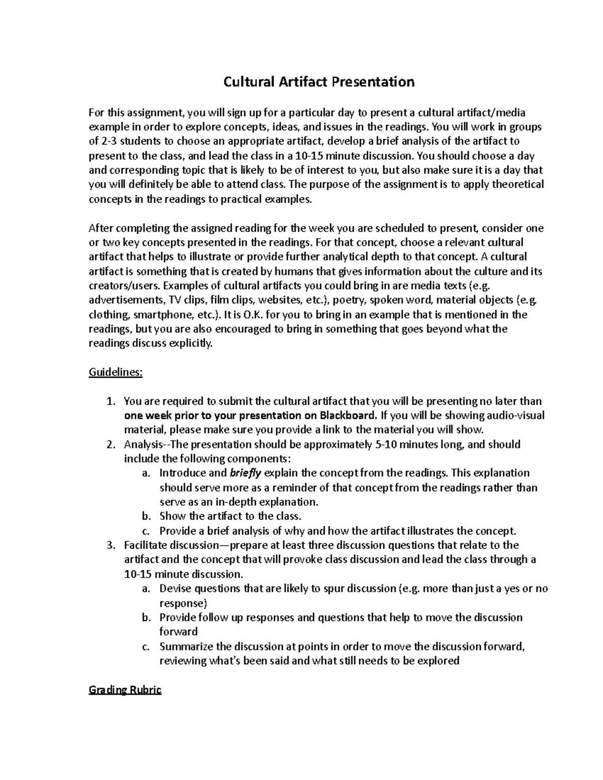 Cultural Artifact Presentation - You will work in groups of 2-3 ...