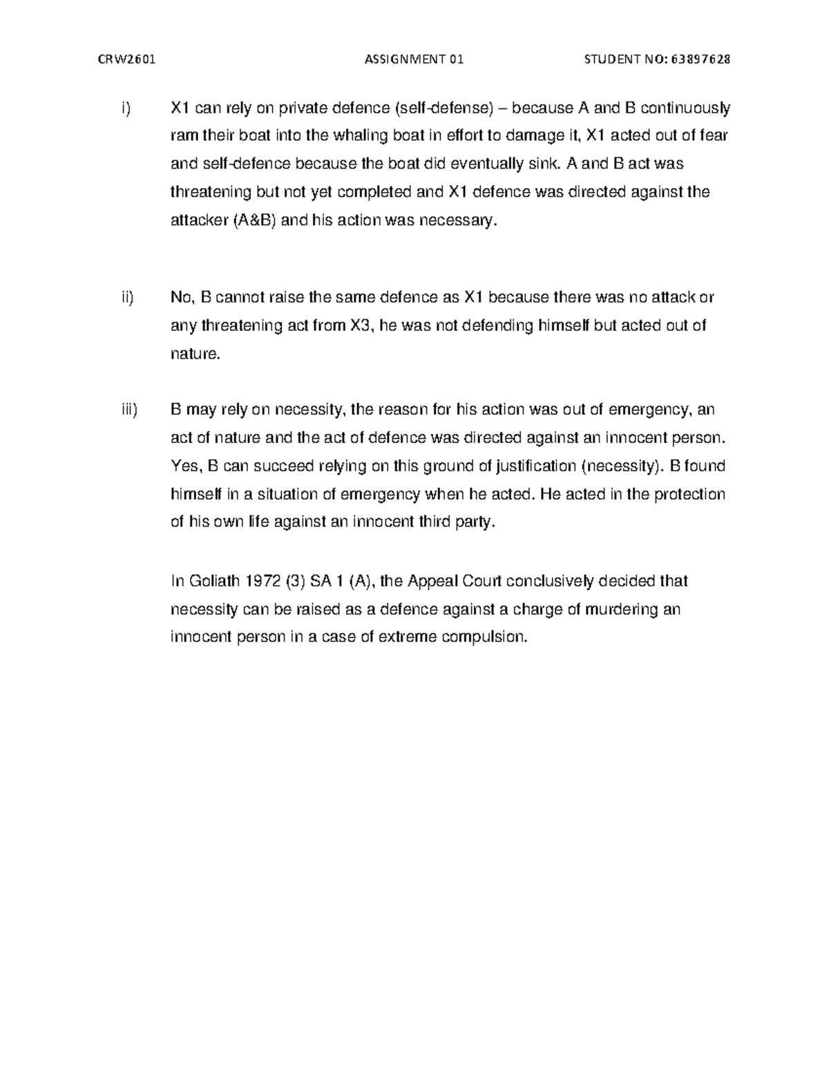 CRW2601 assignment 01 - CRW2601 ASSIGNMENT 01 STUDENT NO: 63897628 i) X1 can rely on private ...