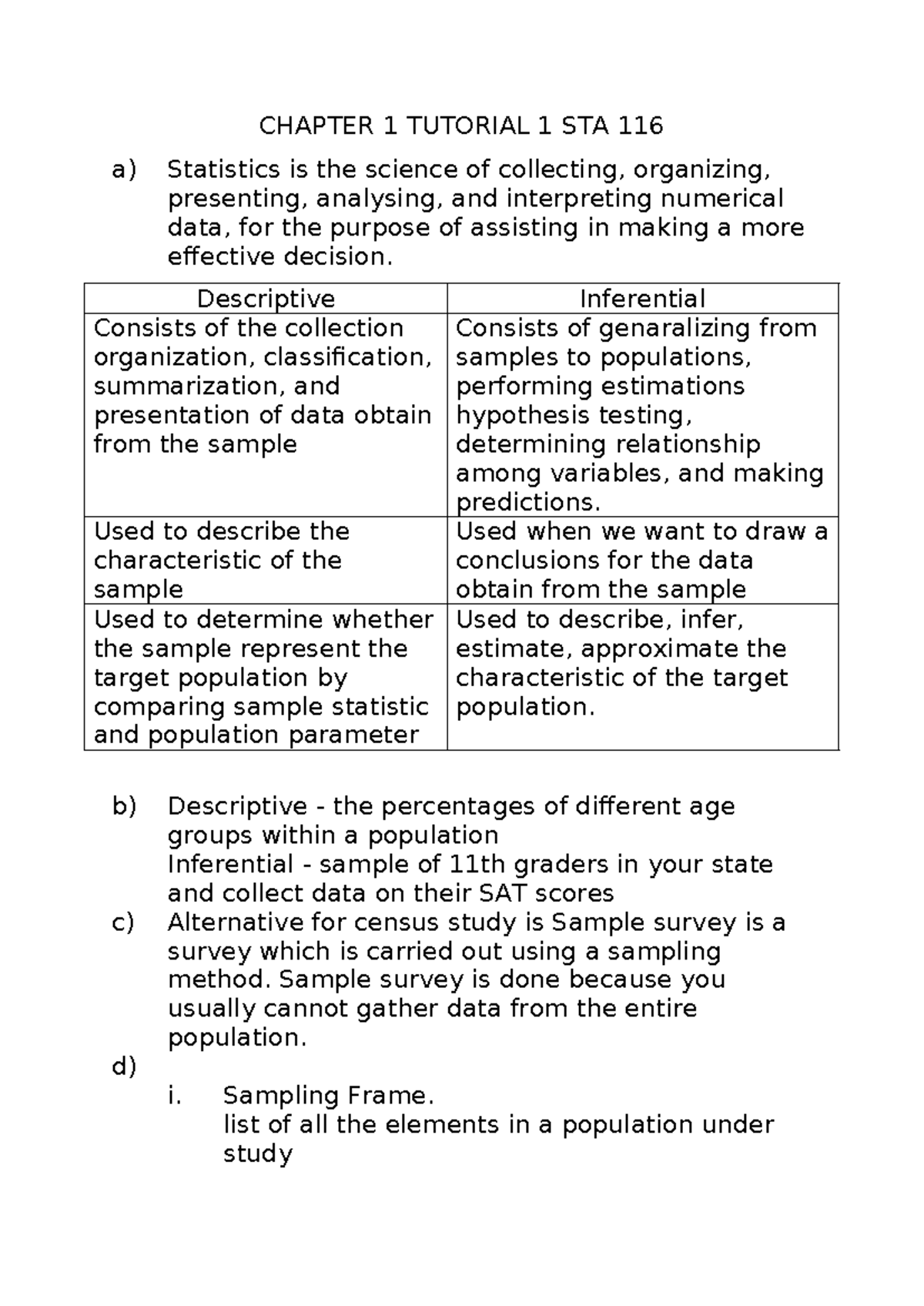 STA TUTO 1 - TUTORIAL - CHAPTER 1 TUTORIAL 1 STA 116 a) Statistics is the science of collecting ...